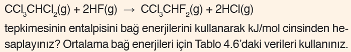 Kimyasal Tepkimelerde Enerji - Alıştırma 5.