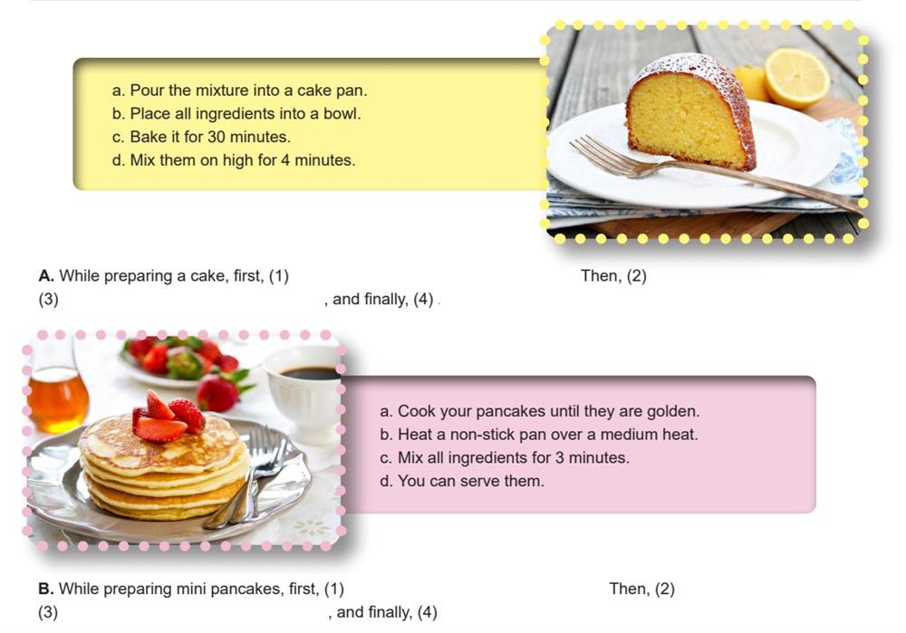 Below are sentences to describe the process of making two different ...