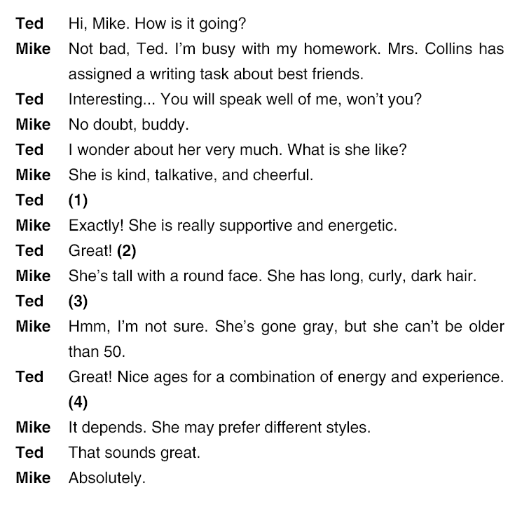 Complete the dialog using the statements given. One is extra.