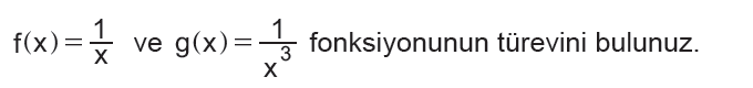 Türev - Türev Kavramı - Örnek 13