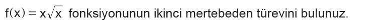 Türev - Türev Kavramı - Örnek 20